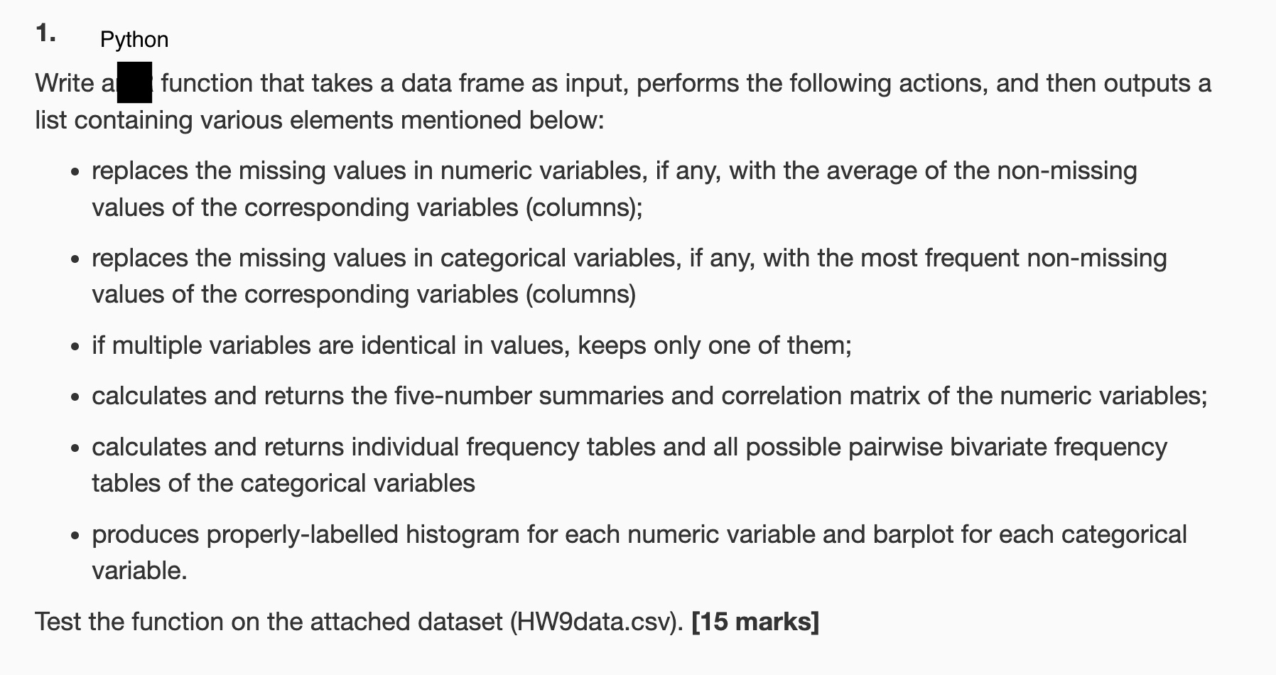 Solved Write a Python function that takes a data frame as | Chegg.com