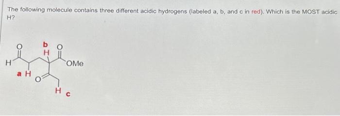Solved The following molecule contains three different | Chegg.com