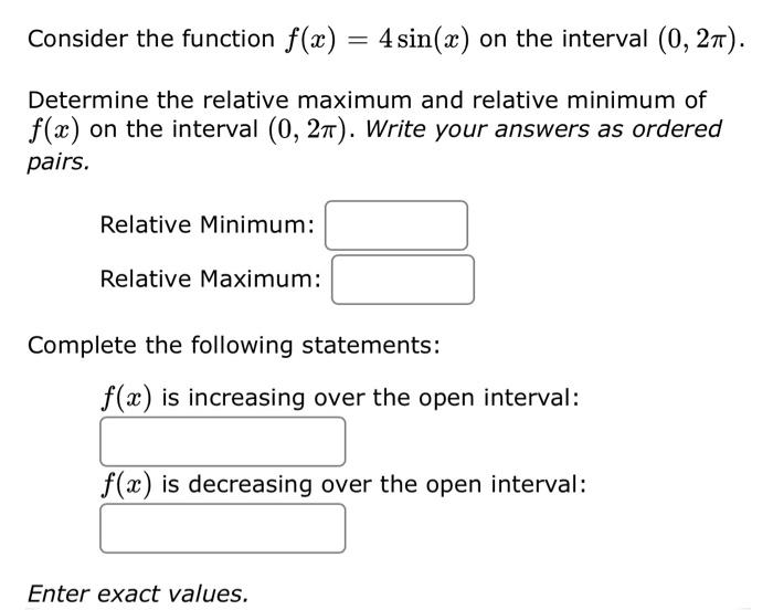 Solved Consider The Function F X 4sin X On The Interval