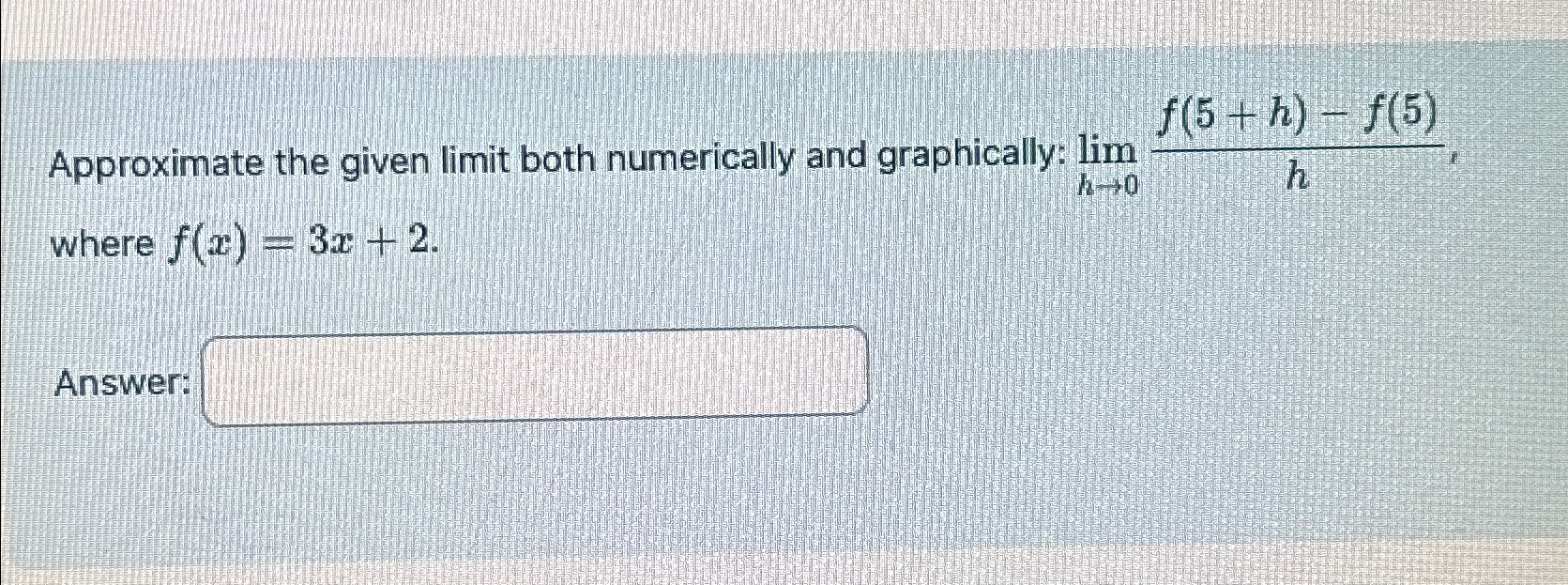 Solved Approximate the given limit both numerically and | Chegg.com