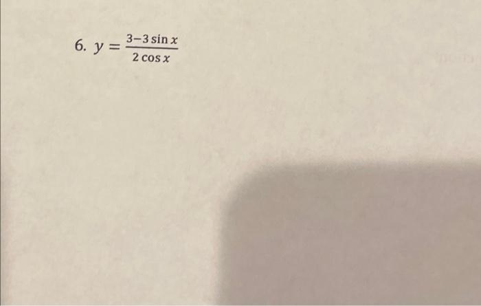 Solved y=2cosx3−3sinx | Chegg.com
