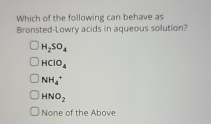 Solved Which of the following can behave as Bronsted-Lowry | Chegg.com