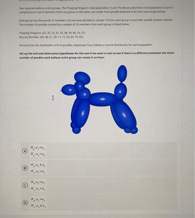 Solved Two separate balloon artist groups, The Popping | Chegg.com