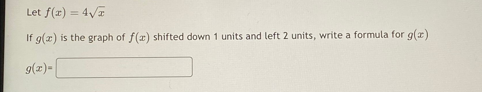 Solved Let f(x)=4x2If g(x) ﻿is the graph of f(x) ﻿shifted | Chegg.com