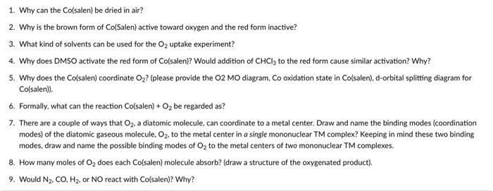 Solved 1. Why can the Co(salen) be dried in air? 2. Why is | Chegg.com