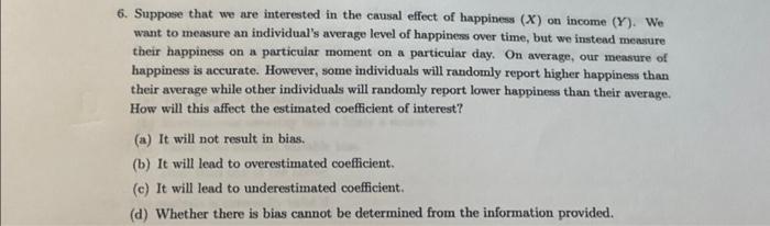 Solved 6. Suppose that we are interested in the causal | Chegg.com