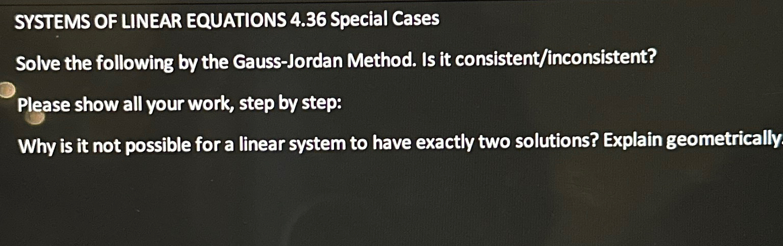 Solved SYSTEMS OF LINEAR EQUATIONS 4.36 ﻿Special CasesSolve | Chegg.com