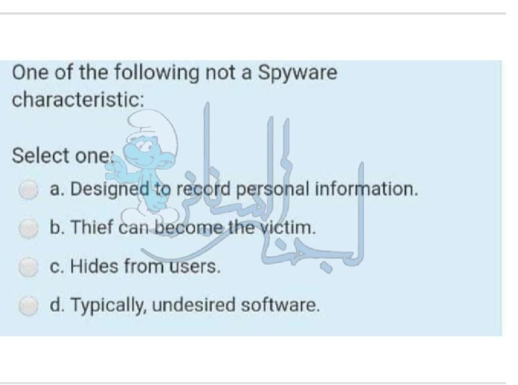 Solved One of the following not a Spyware characteristic: | Chegg.com
