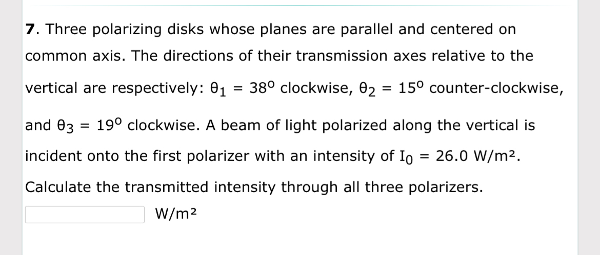 Solved Three polarizing disks whose planes are parallel and | Chegg.com