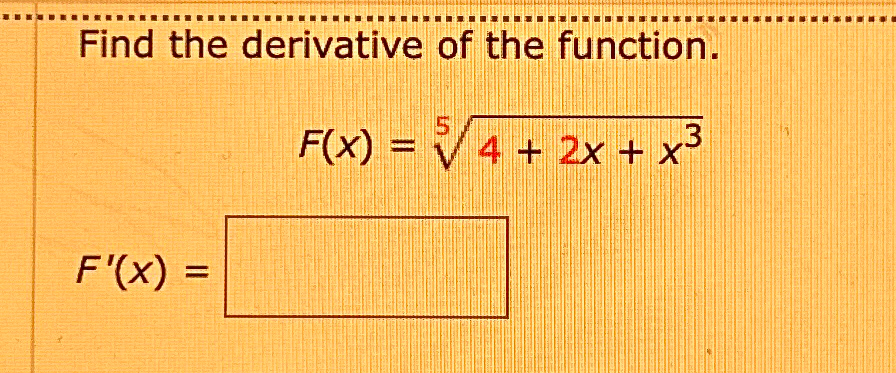Solved Find the derivative of the | Chegg.com