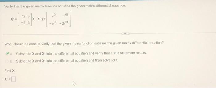 Solved Verify that the given matrix function satisfies the | Chegg.com