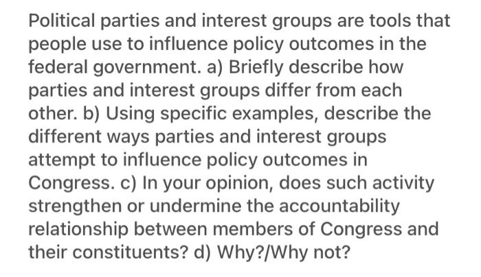 Political parties and interest groups are tools that | Chegg.com