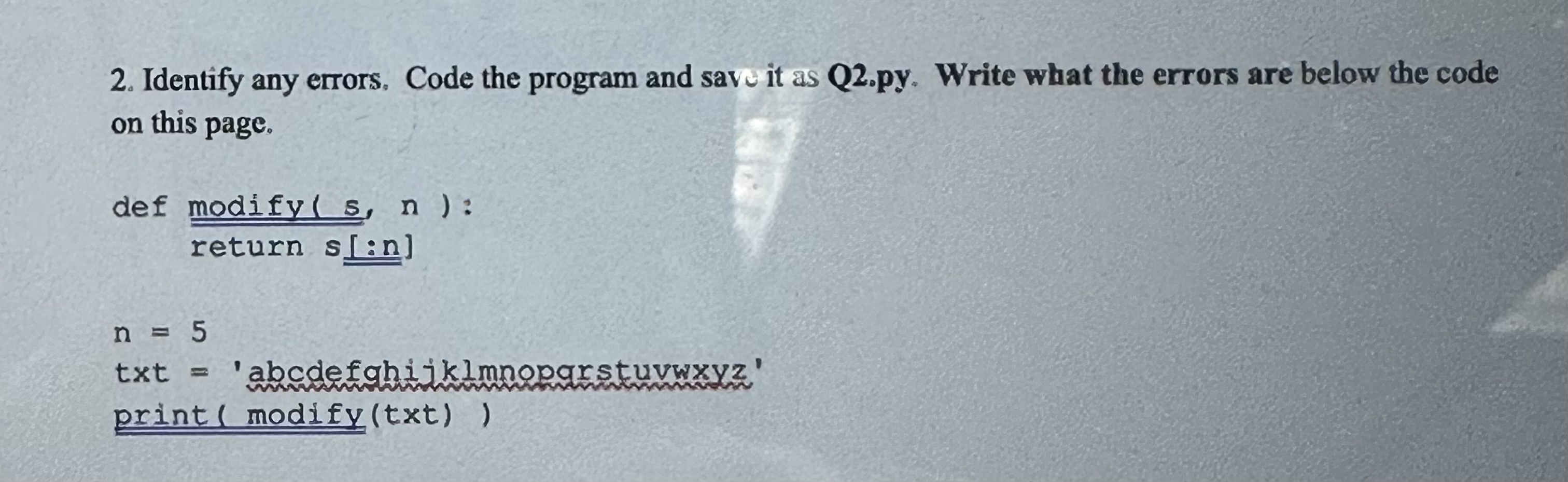 Solved Identify any errors. Code the program and savu it as | Chegg.com Solved Identify any errors. Code the program and savu it as | Chegg.com
