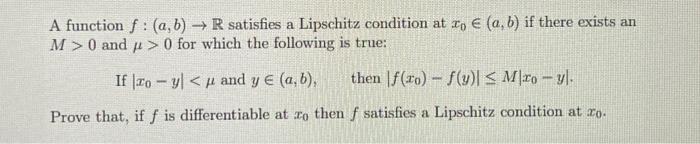 Solved A function f:(a,b)→R satisfies a Lipschitz condition | Chegg.com