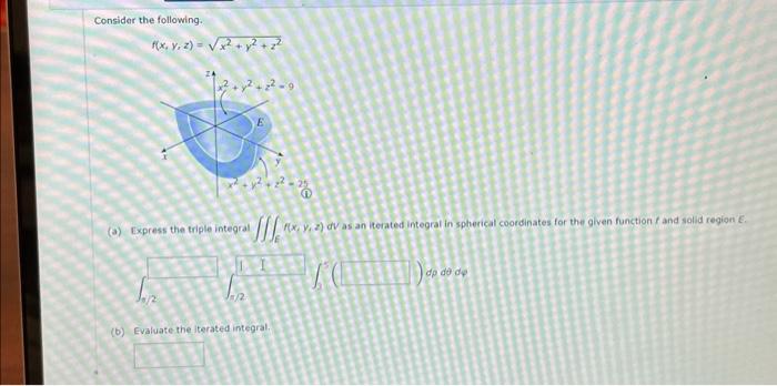 Solved Consider the following. f(x,y,z)=x2+y2+z2 (a) Express | Chegg.com