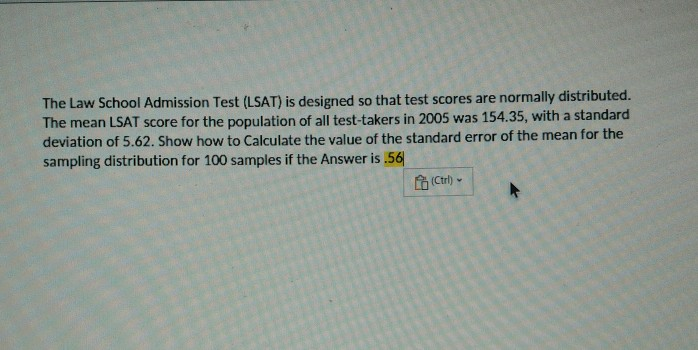 Solved The Law School Admission Test (LSAT) is designed so | Chegg.com