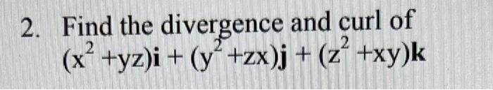 Solved (x2+yz)i+(y2+zx)j+(z2+xy)k | Chegg.com
