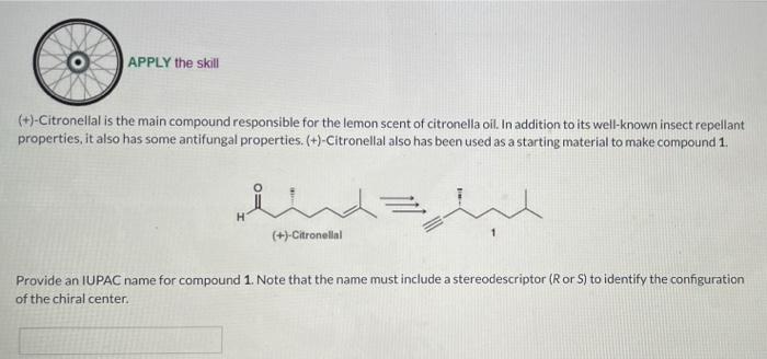 Solved APPLY the skill (+)-Citronellal is the main compound | Chegg.com