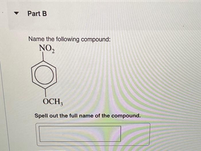 Solved Name the following compound: Spell out the full name | Chegg.com