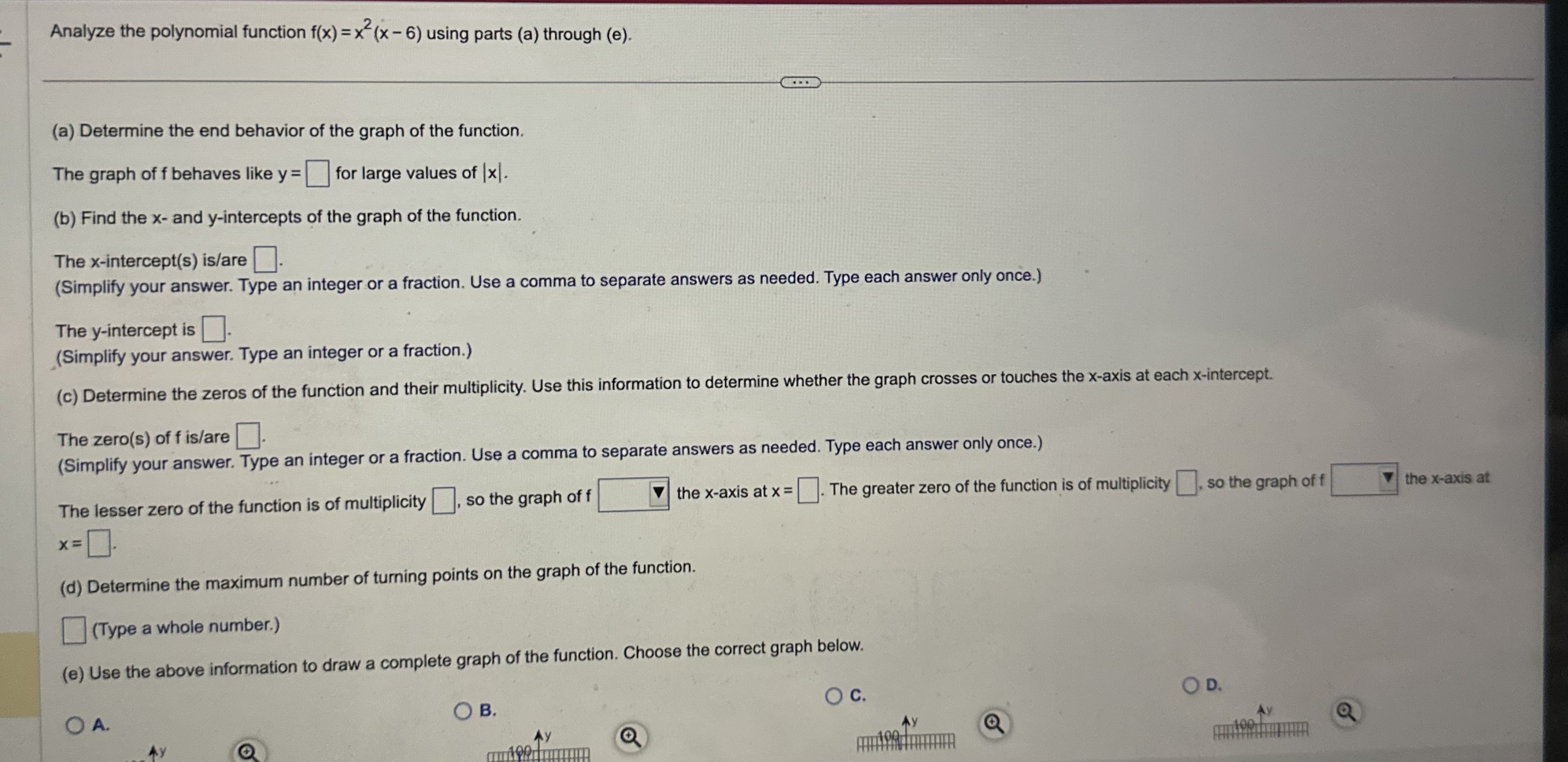 Solved Analyze the polynomial function f(x)=x2(x-6) ﻿using | Chegg.com