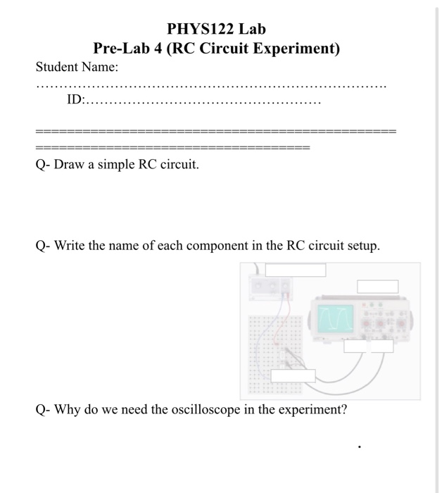 Solved PHYS122 Lab Pre-Lab 4 (RC Circuit Experiment) Student | Chegg.com