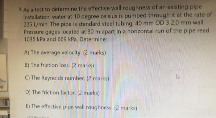 8. As a test to determine the effective wall | Chegg.com