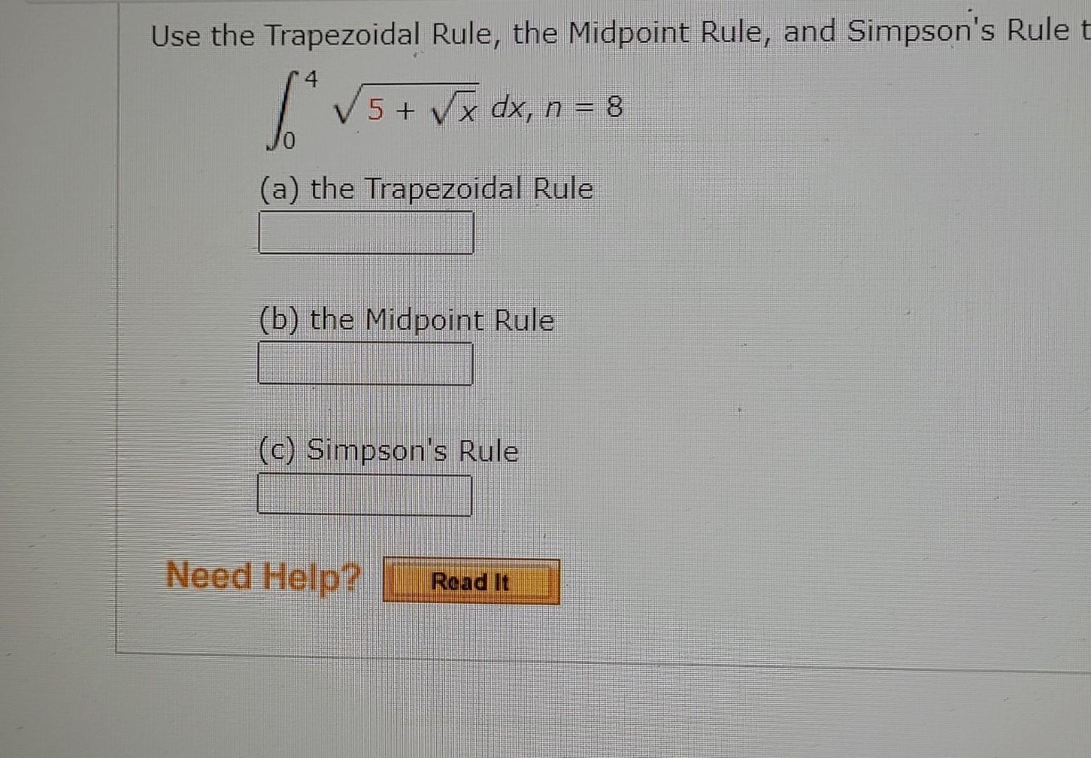 Solved Use the Trapezoidal Rule, the Midpoint Rule, and | Chegg.com