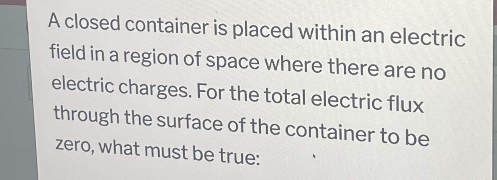 Solved A closed container is placed within an electric field | Chegg.com