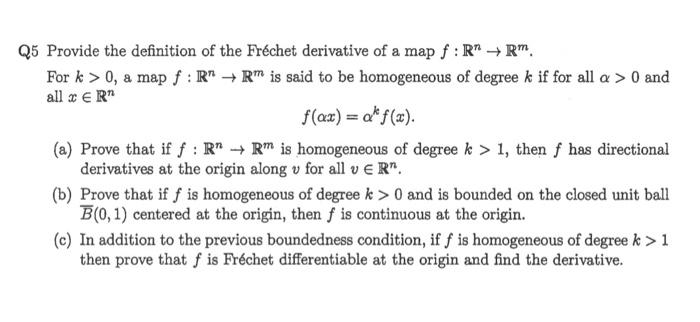 Solved Q5 Provide the definition of the Fréchet derivative | Chegg.com