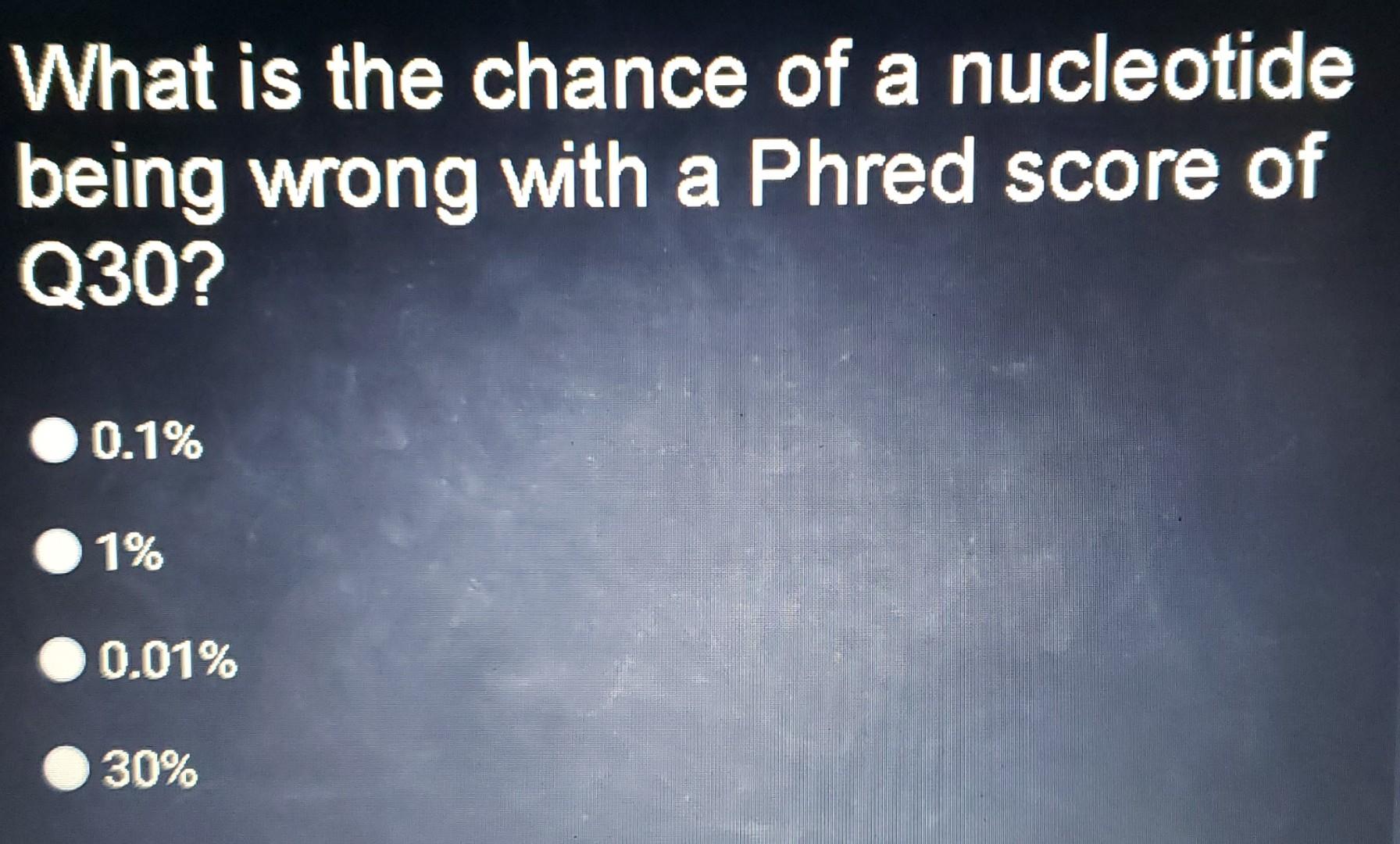 Solved What is the chance of a nucleotide being wrong with a | Chegg.com
