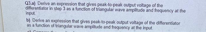 Solved Q3.a) Derive an expression that gives peak-to-peak | Chegg.com