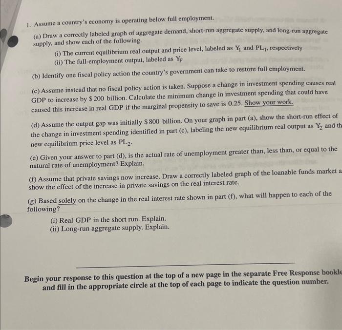 Solved 1. Assume a country's economy is operating below full | Chegg.com