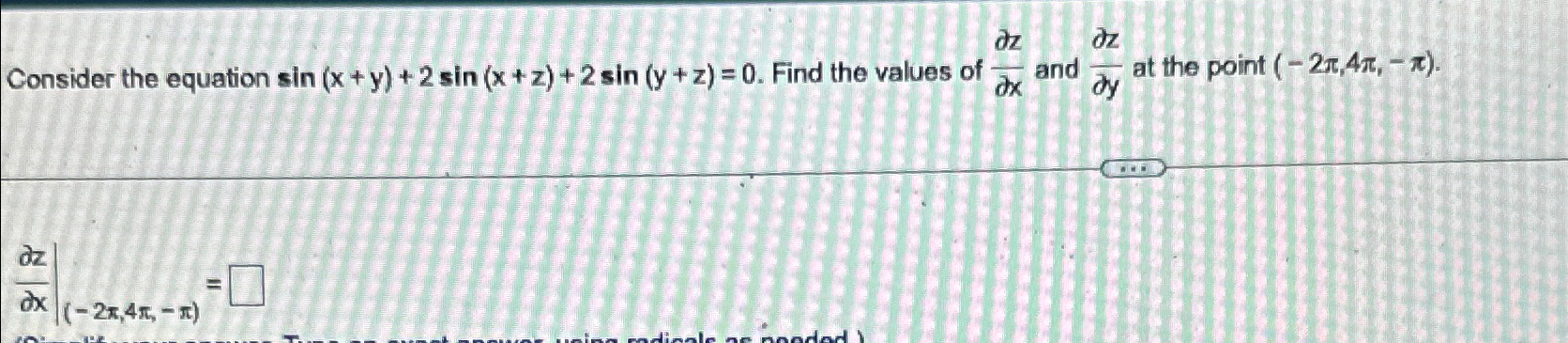 Solved Consider the equation sin(x+y)+2sin(x+z)+2sin(y+z)=0. | Chegg.com