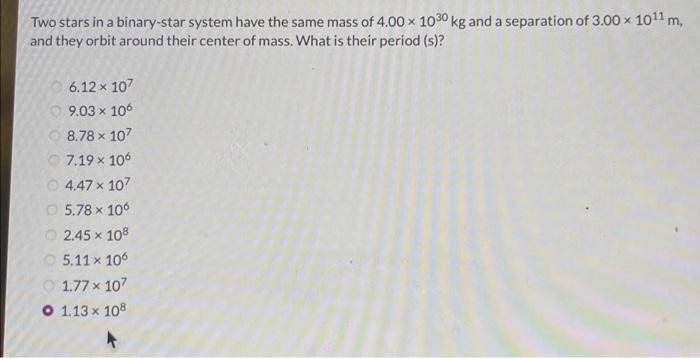 Solved Two stars in a binary-star system have the same mass | Chegg.com