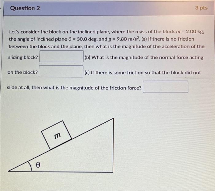 Solved Let's consider the block on the inclined plane, where | Chegg.com