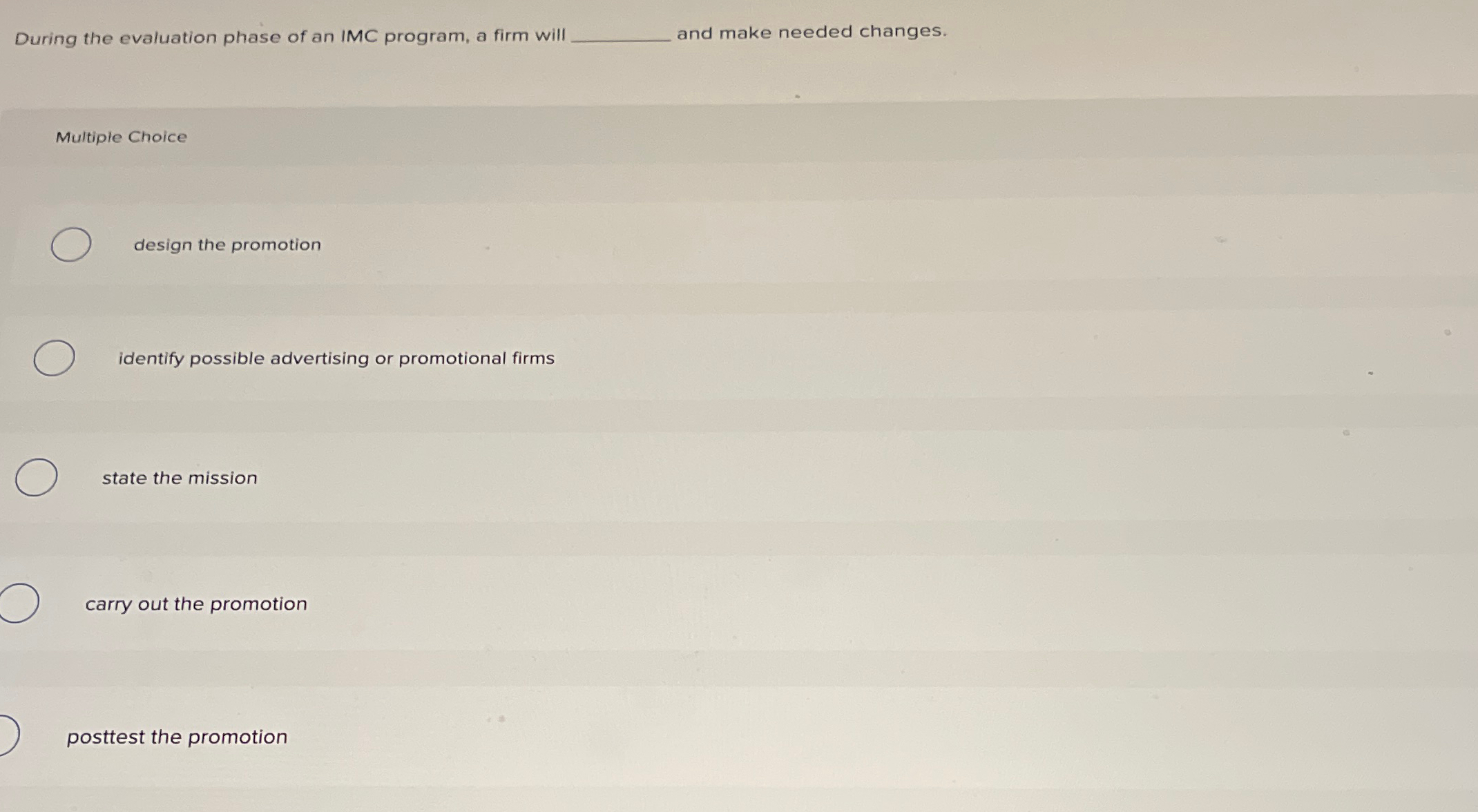 Solved During the evaluation phase of an IMC program, a firm | Chegg.com