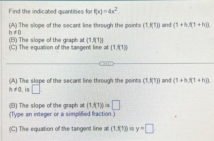 Solved Find the indicated quantities for f(x)=4x2 (A) The | Chegg.com