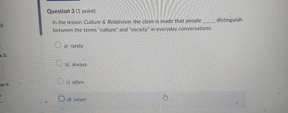 Solved Question 3 (1 ﻿point)In the lesson Culture & | Chegg.com