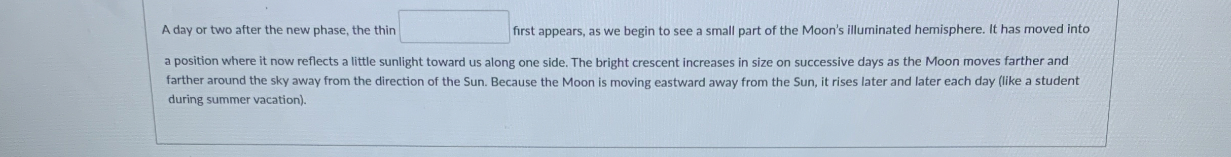 Solved A day or two after the new phase, the thin first | Chegg.com