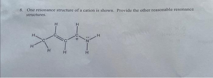 Solved 8. One resonance structure of a cation is shown. | Chegg.com