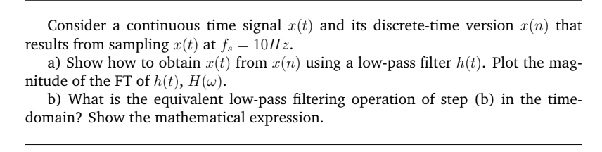 Solved Consider a continuous time signal x(t) ﻿and its | Chegg.com