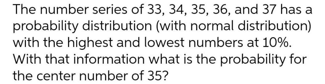 Solved The number series of 33, 34, 35, 36, and 37 has a | Chegg.com