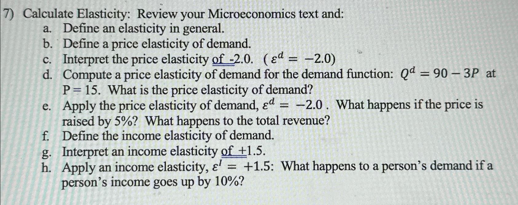 Solved Calculate Elasticity: Review your Microeconomics text | Chegg.com