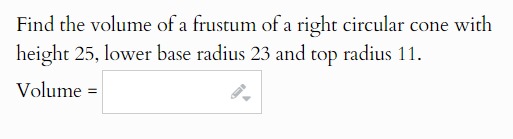 Solved Find the volume of a frustum of a right circular cone | Chegg.com