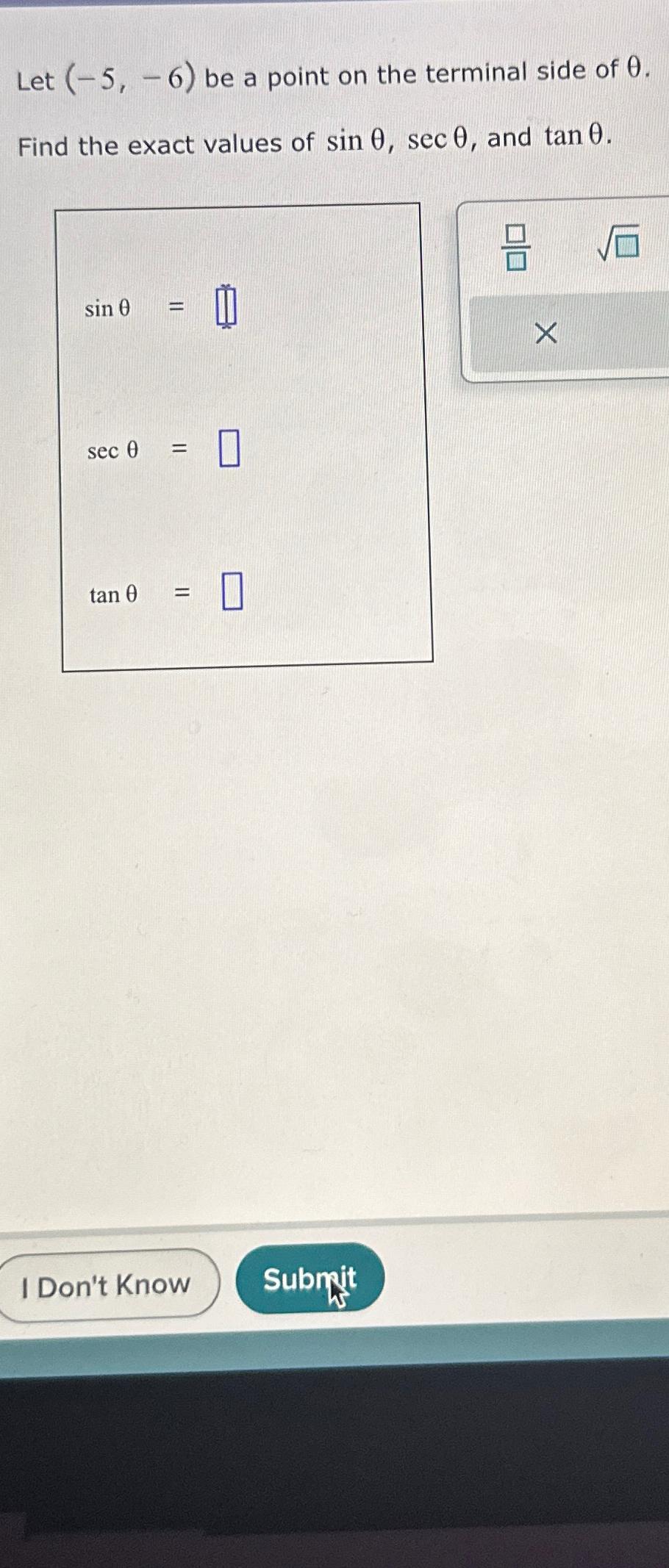 Solved Let (-5,-6) ﻿be a point on the terminal side of | Chegg.com