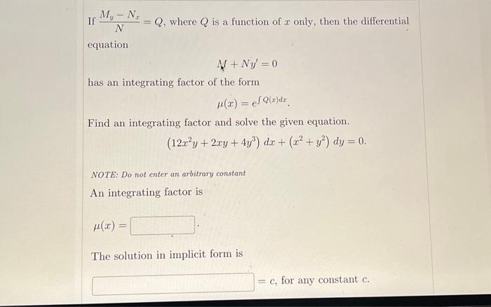 Solved If NMy−Nx=Q, where Q is a function of x only, then | Chegg.com