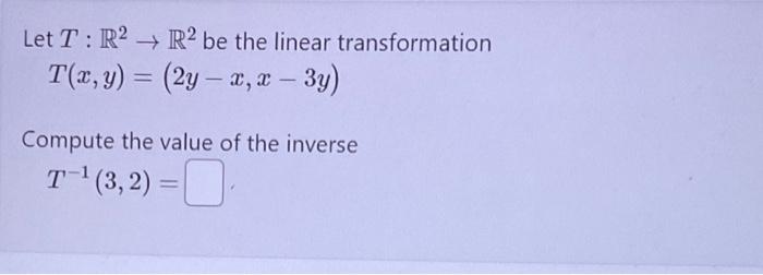 Solved Let T:R2→R2 be the linear transformation | Chegg.com