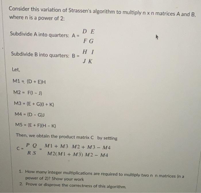 Solved Consider this variation of Strassen's algorithm to | Chegg.com