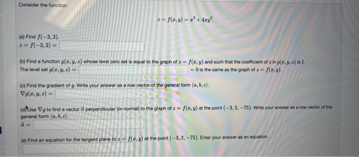 Solved Consider the function z=f(x,y)=x3+4xy2 (a) Find | Chegg.com