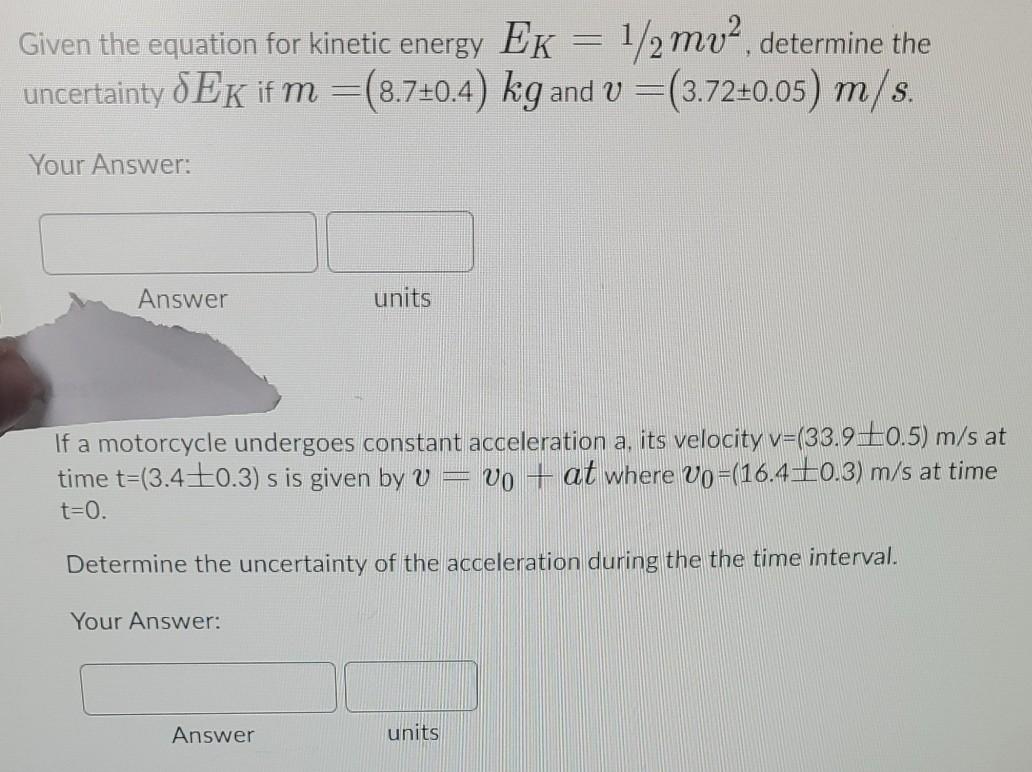 Solved Given the equation for kinetic energy EK 1/2 mv2, | Chegg.com